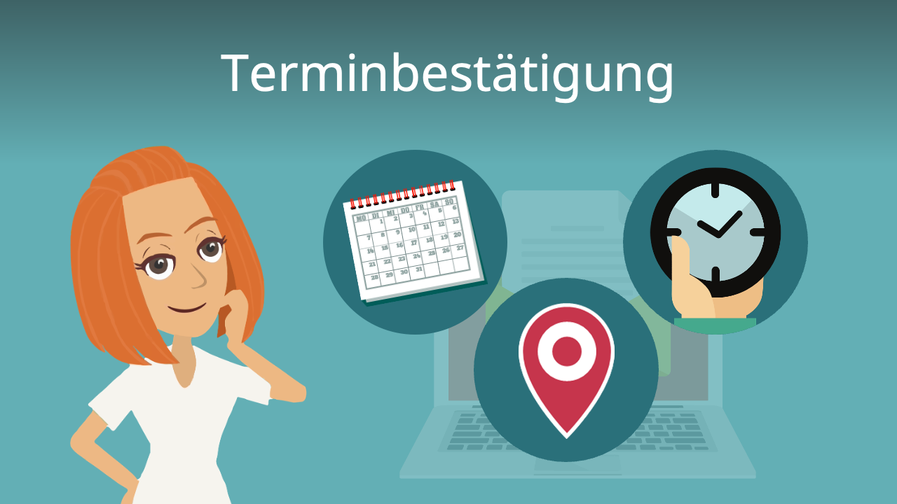 Aufbau einer Terminbestätigung und Musterbeispiele · [mit Video]